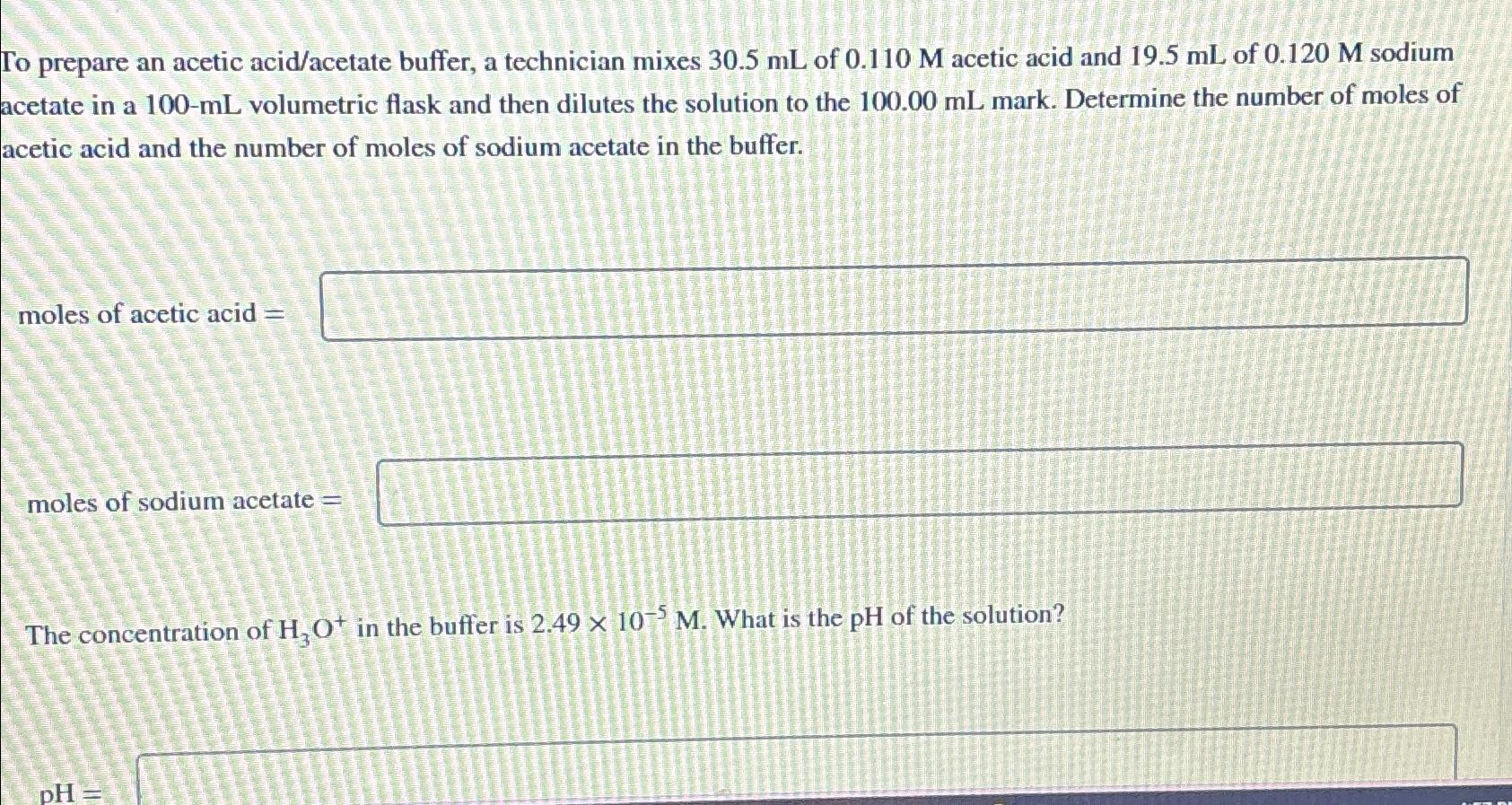 Solved To prepare an acetic acid/acetate buffer, a | Chegg.com