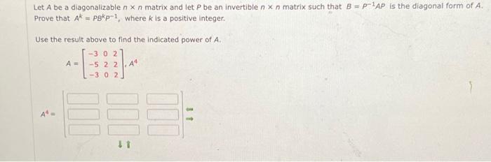 Solved Let A be a diagonalizable n×n matrix and let P be an | Chegg.com