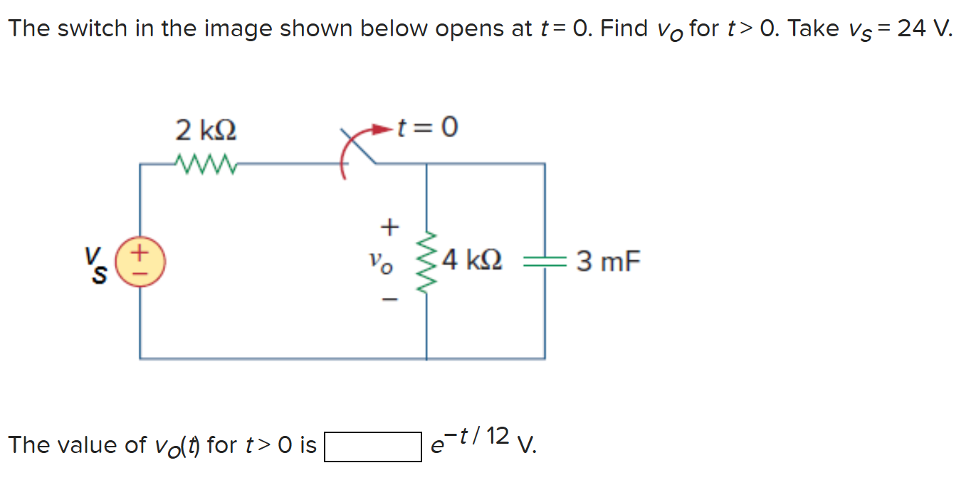 Solved by an EXPERT The switch in ﻿the image shown below opens at t=0. | Chegg.com