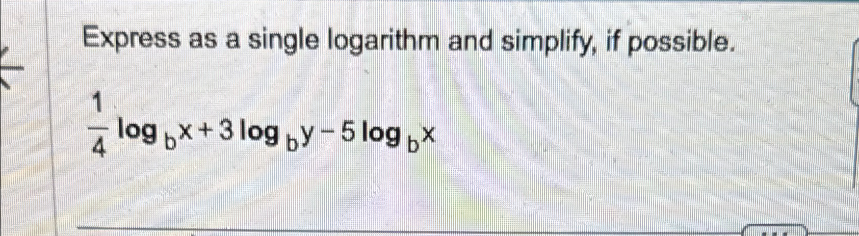 Solved Express as a single logarithm and simplify, if | Chegg.com