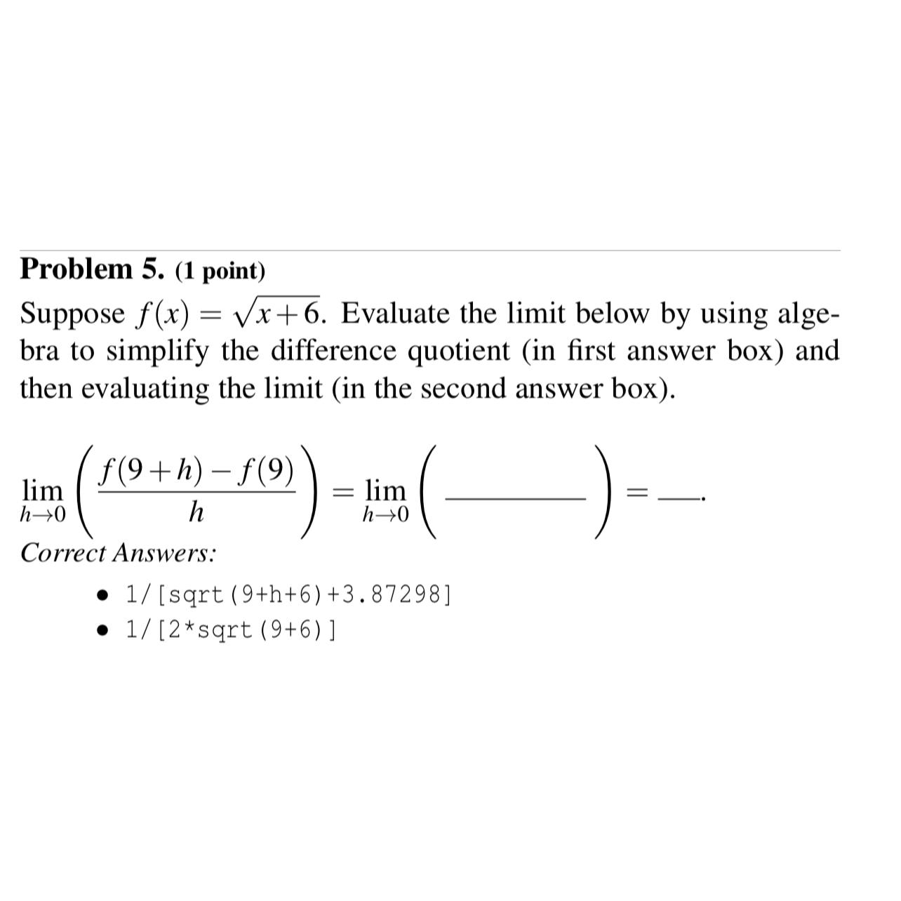 Solved Problem 5. (1 ﻿point)Suppose f(x)=x+62. ﻿Evaluate the | Chegg.com