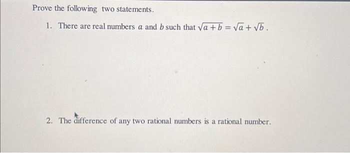 Solved Prove the following two statements. 1. There are real | Chegg.com