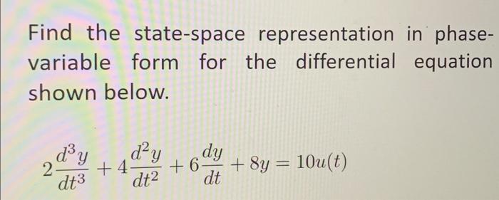 Solved Find the state-space representation in phase- | Chegg.com