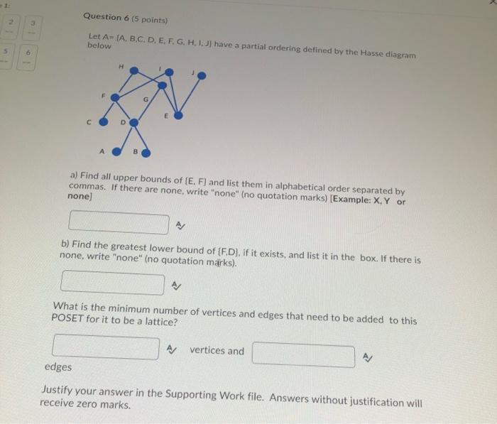 Solved Let A=(A,B,C,D,E,F,G,H,1,J) have a partial ordering | Chegg.com