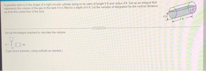 Solved A gasoline tank is in the shape of a right circular | Chegg.com