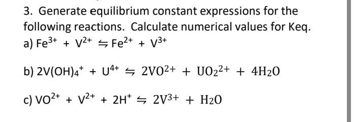 Solved 3. Generate equilibrium constant expressions for the | Chegg.com