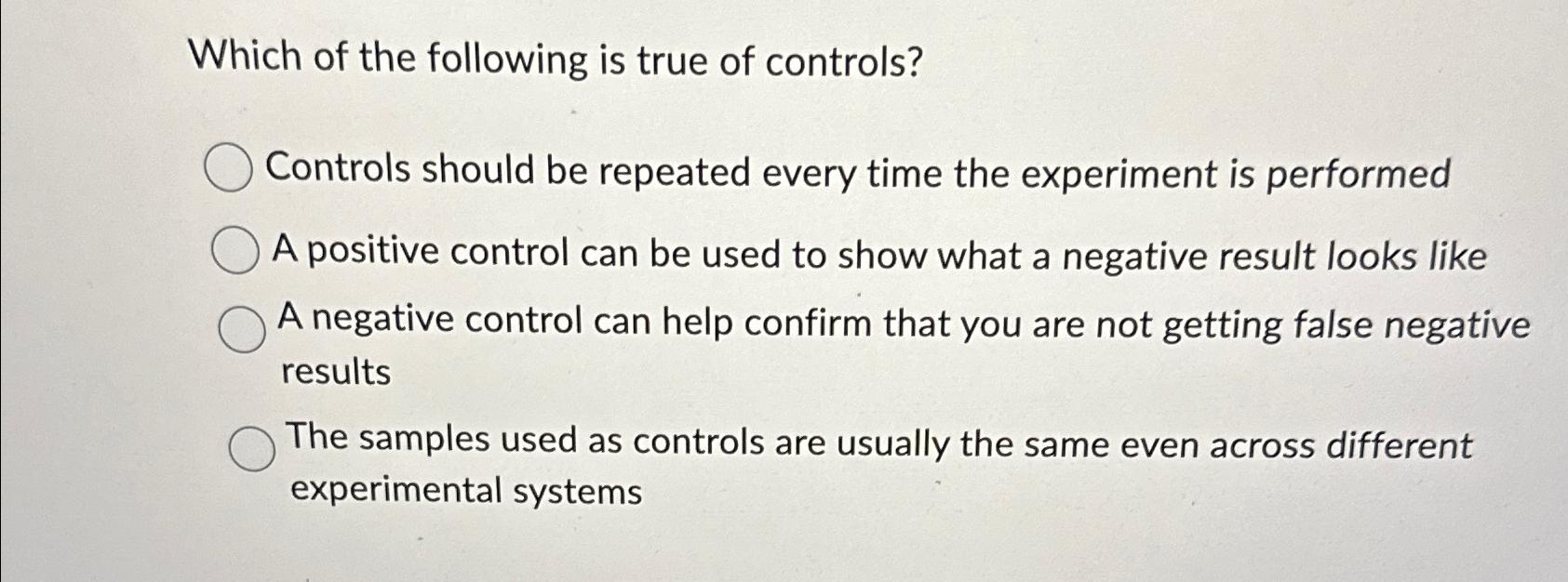 Solved Which of the following is true of controls?Controls | Chegg.com