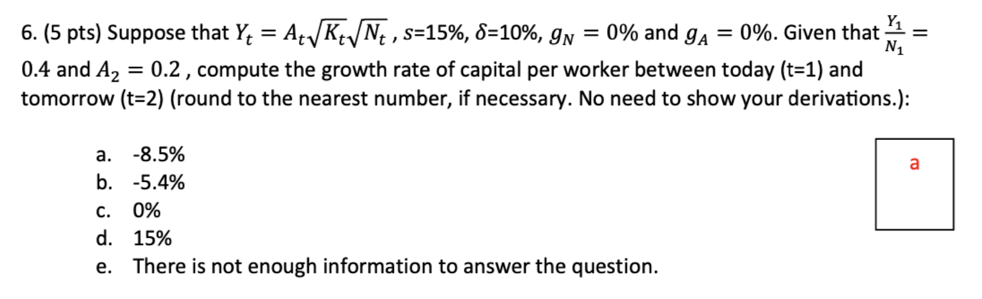 Solved (5 pts) ﻿Suppose that Yt=AtKt2Nt2,s=15%,δ=10%,gN=0% | Chegg.com