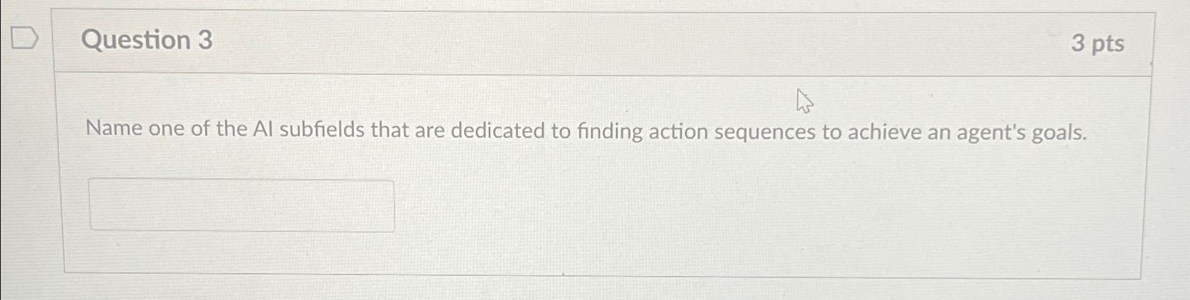 Solved Question 33 ﻿ptsName one of the Al subfields that are | Chegg.com
