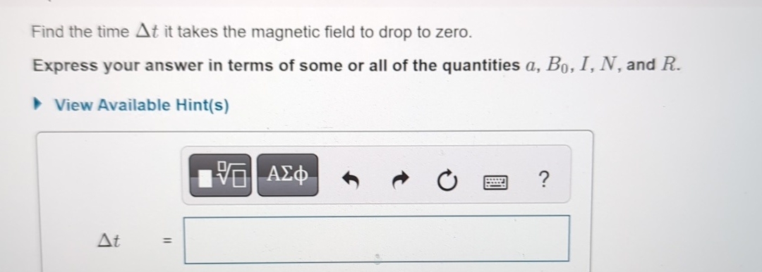 Find the time Δt ﻿it takes the magnetic field to drop | Chegg.com