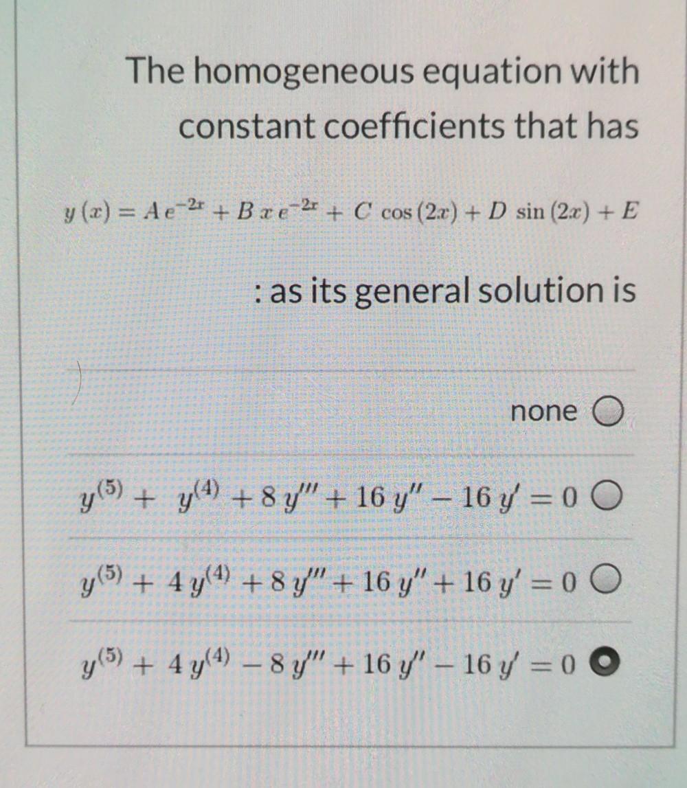 Solved The homogeneous equation with constant coefficients | Chegg.com