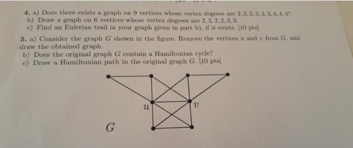 Solved 4. a) Does there exists a graph on 9 vertices whose | Chegg.com