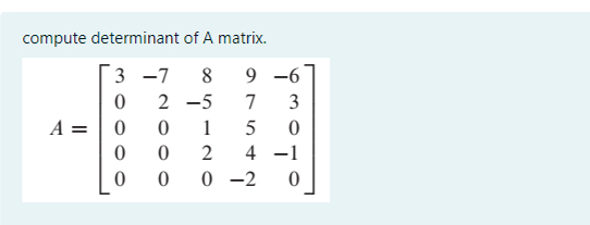 Solved compute determinant of A | Chegg.com