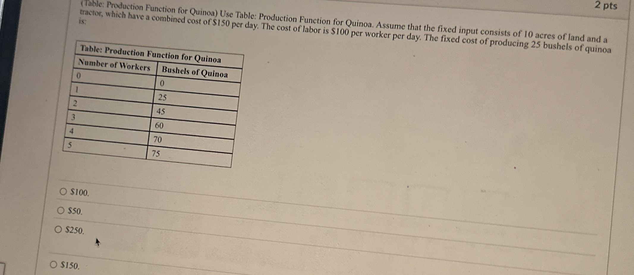 Solved 2 ﻿pts(Table: Production Function for Quinoa) ﻿Use | Chegg.com