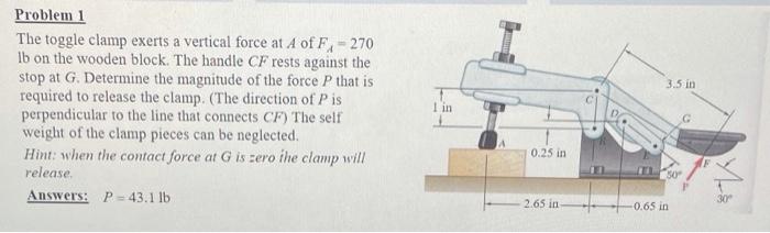 Solved 3.5 in Problem 1 The toggle clamp exerts a vertical | Chegg.com