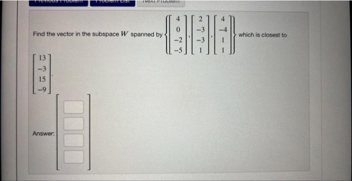 Solved 6.3. Orthogonal Projection and Closest Vector Problem | Chegg.com