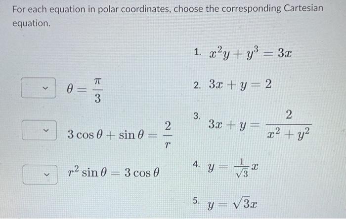 Solved For each equation in polar coordinates, choose the | Chegg.com