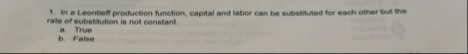 Solved In a Leontieff production function, capital and labor | Chegg.com