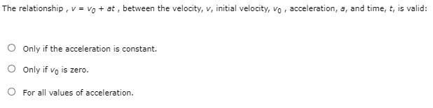 Solved The relationship, v = vo + at, between the velocity, | Chegg.com