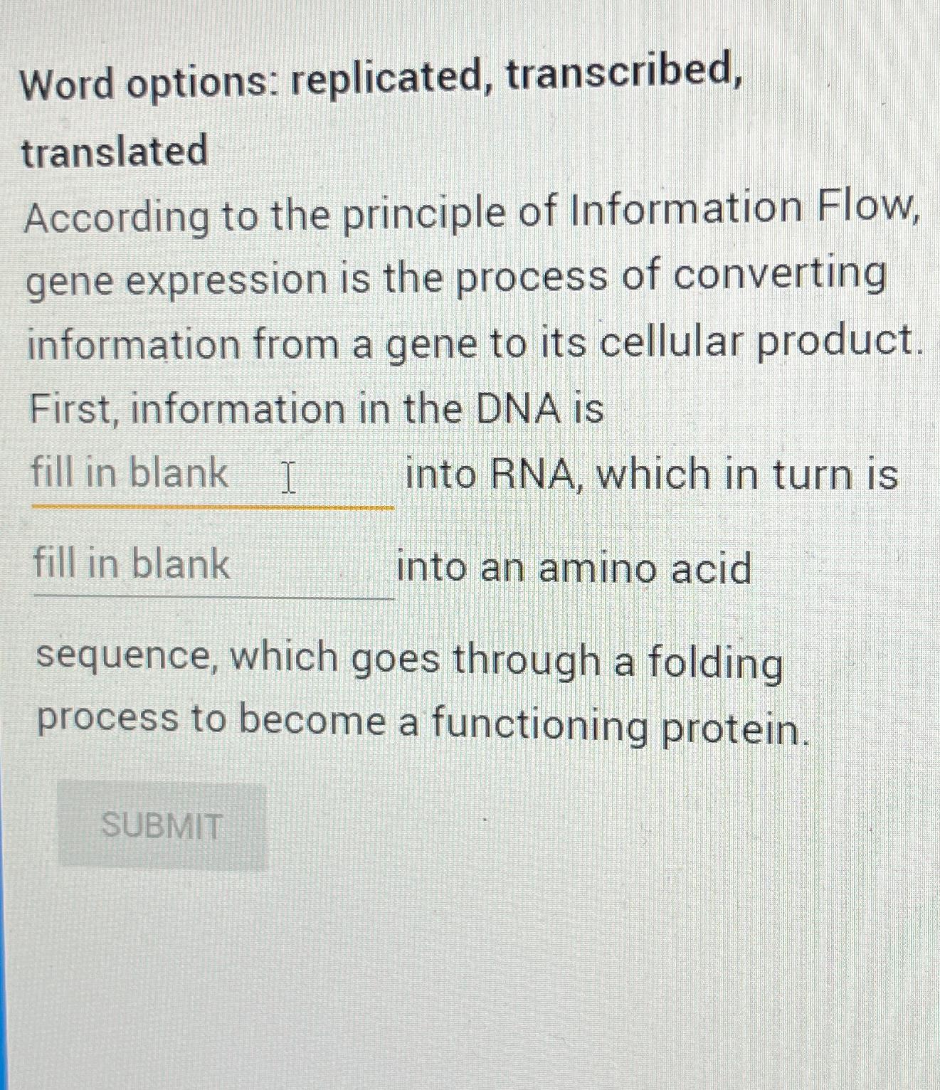 Solved Word options: replicated, transcribed, | Chegg.com