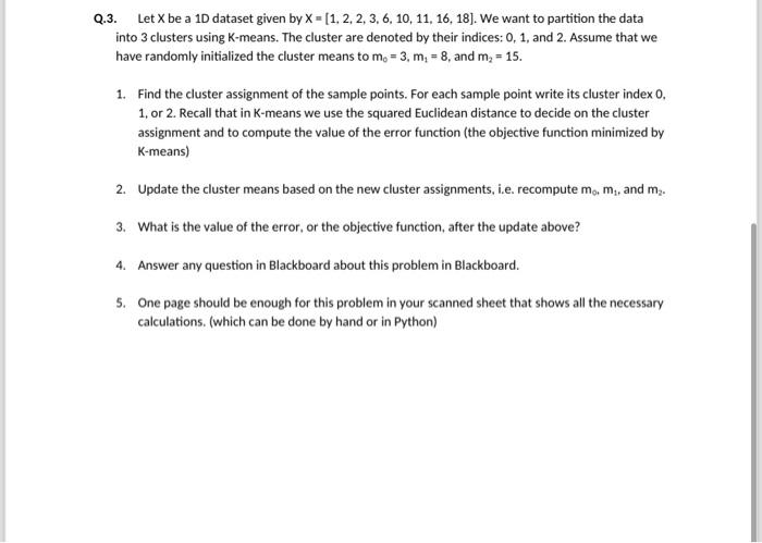 Solved Q.3. Let X be a 1D dataset given by | Chegg.com
