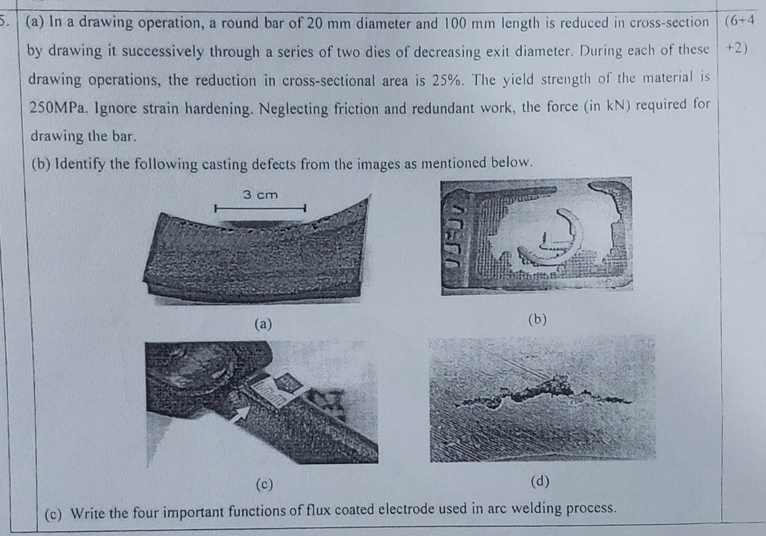Solved (a) In a drawing operation, a round bar of 20 mm | Chegg.com