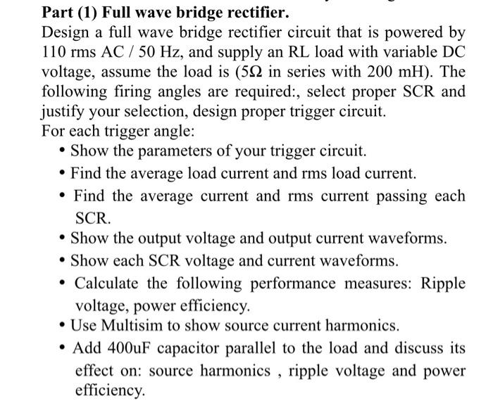 Solved Part (1) Full wave bridge rectifier. Design a full | Chegg.com