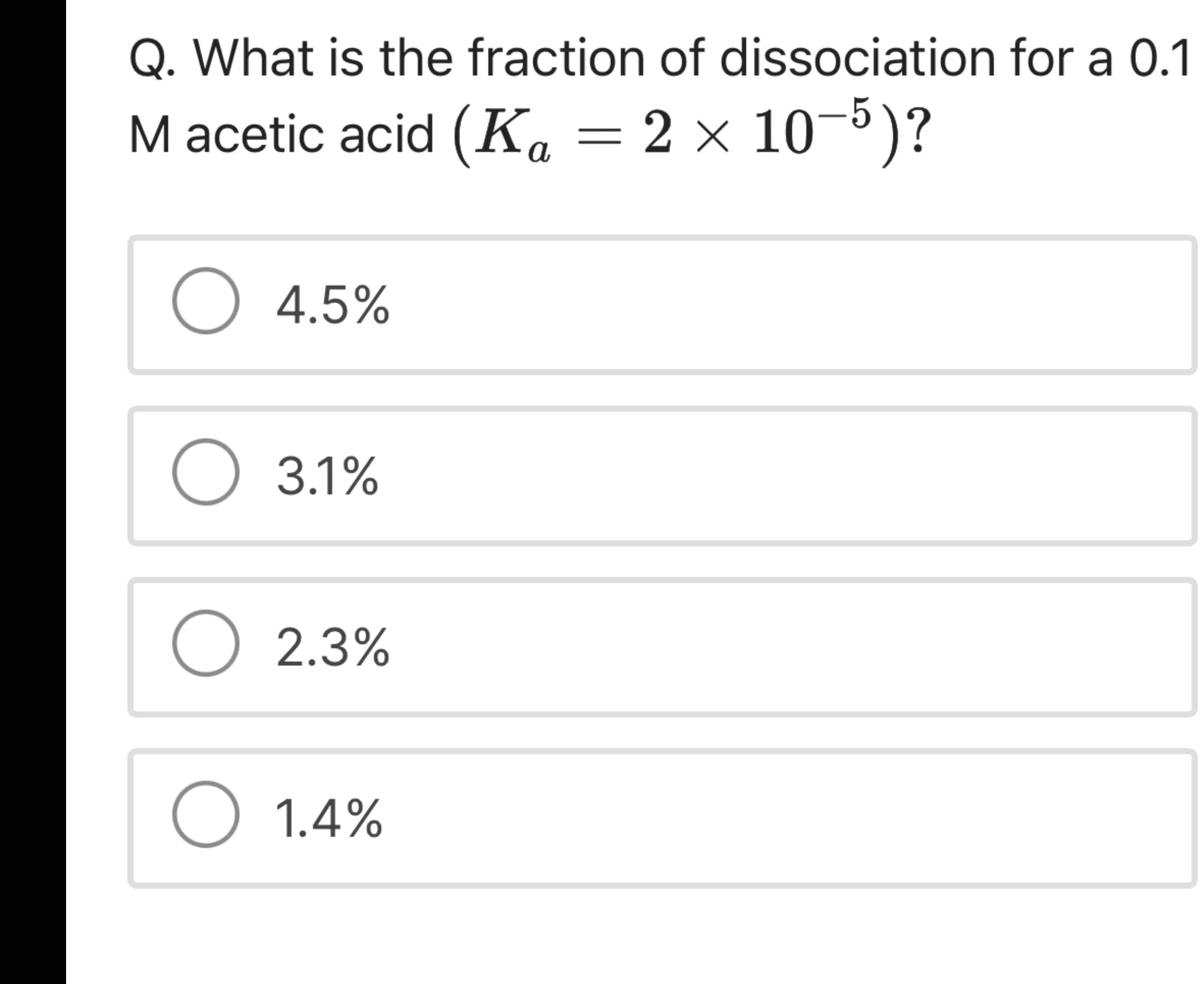 Q. ﻿What is the fraction of dissociation for a 0.1M | Chegg.com