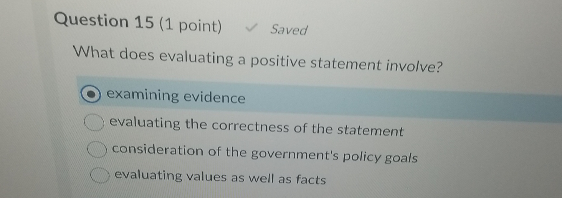 Solved Question 15 (1 ﻿point) ﻿SavedWhat does evaluating a | Chegg.com