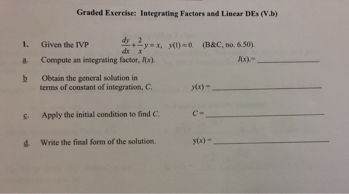 Solved Graded Exercise: Integrating Factors and Linear DEs | Chegg.com