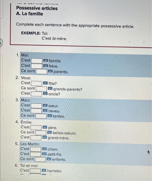 Possessive articles A. La famille Complete each | Chegg.com