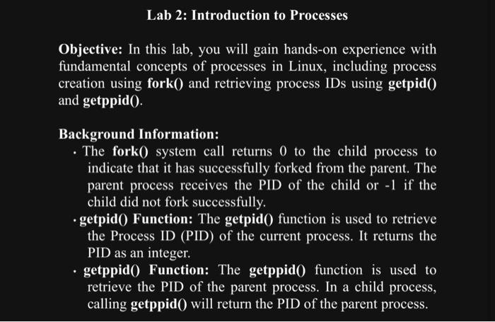 Solved Lab 2: Introduction to Processes Objective: In this | Chegg.com Solved Lab 2: Introduction to Processes Objective: In this | Chegg.com
