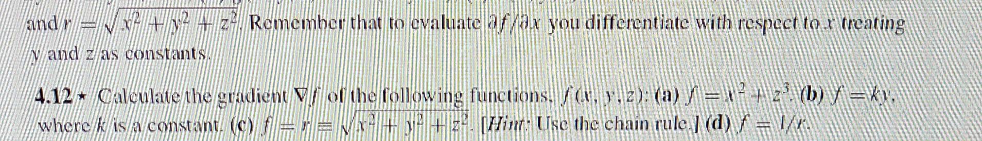 Solved and r=x2+y2+z2. Remember that to evaluate ∂f/∂x you | Chegg.com