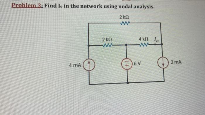 Solved Problem 3: Find Io in the network using nodal | Chegg.com