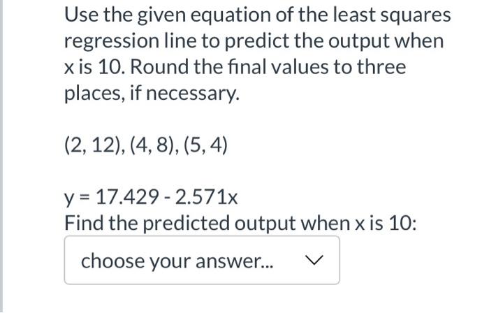 Solved Use the given equation of the least squares | Chegg.com