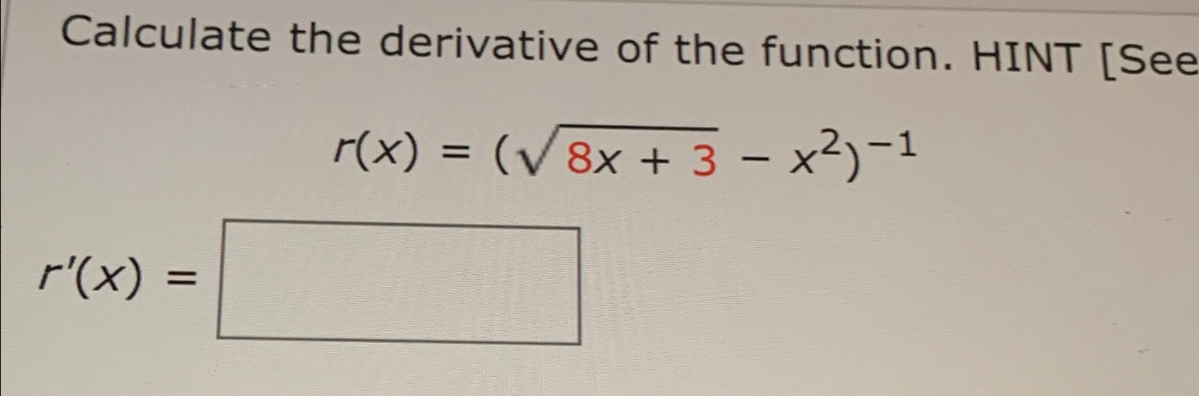 Solved Calculate the derivative of the function. HINT | Chegg.com