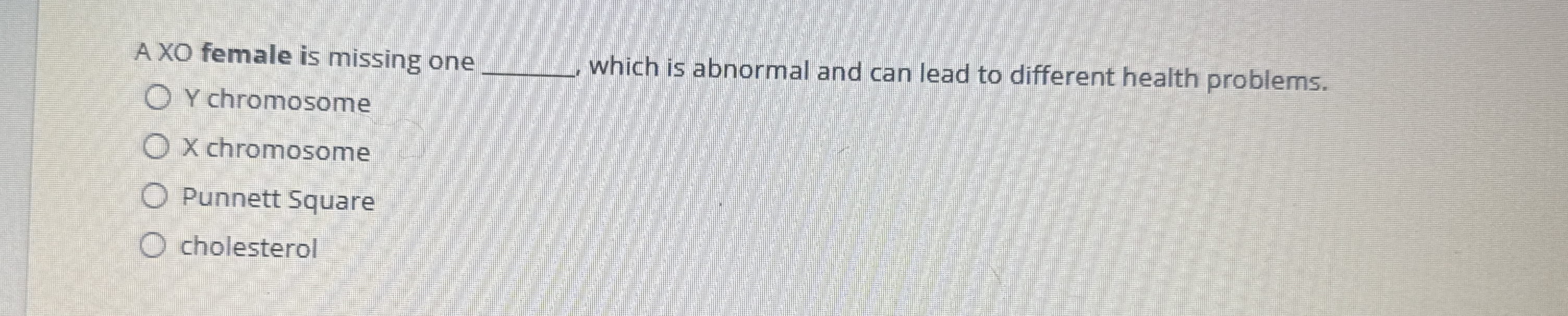 Solved A XO female is missing onewhich is abnormal and can | Chegg.com