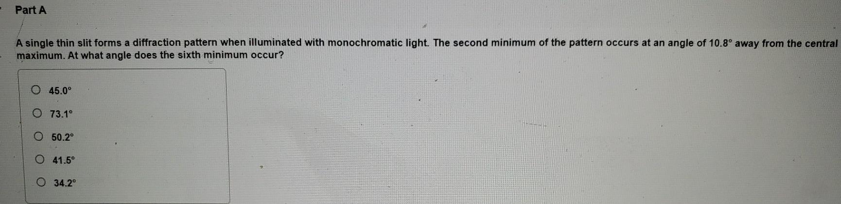 Solved Part A A single thin slit forms a diffraction pattern | Chegg.com