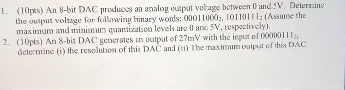 Solved 10pts An 8 Bit Dac Produces An Analog Output 