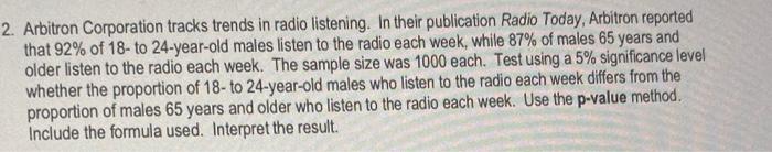 Solved 2. Arbitron Corporation tracks trends in radio | Chegg.com