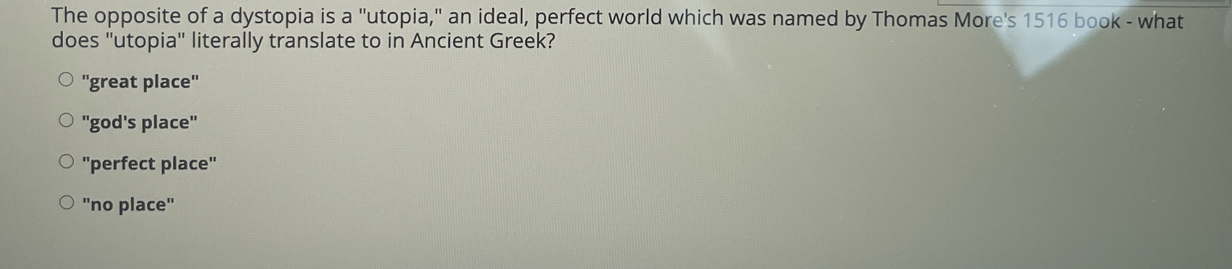 Solved The opposite of a dystopia is a "utopia," an ideal, | Chegg.com