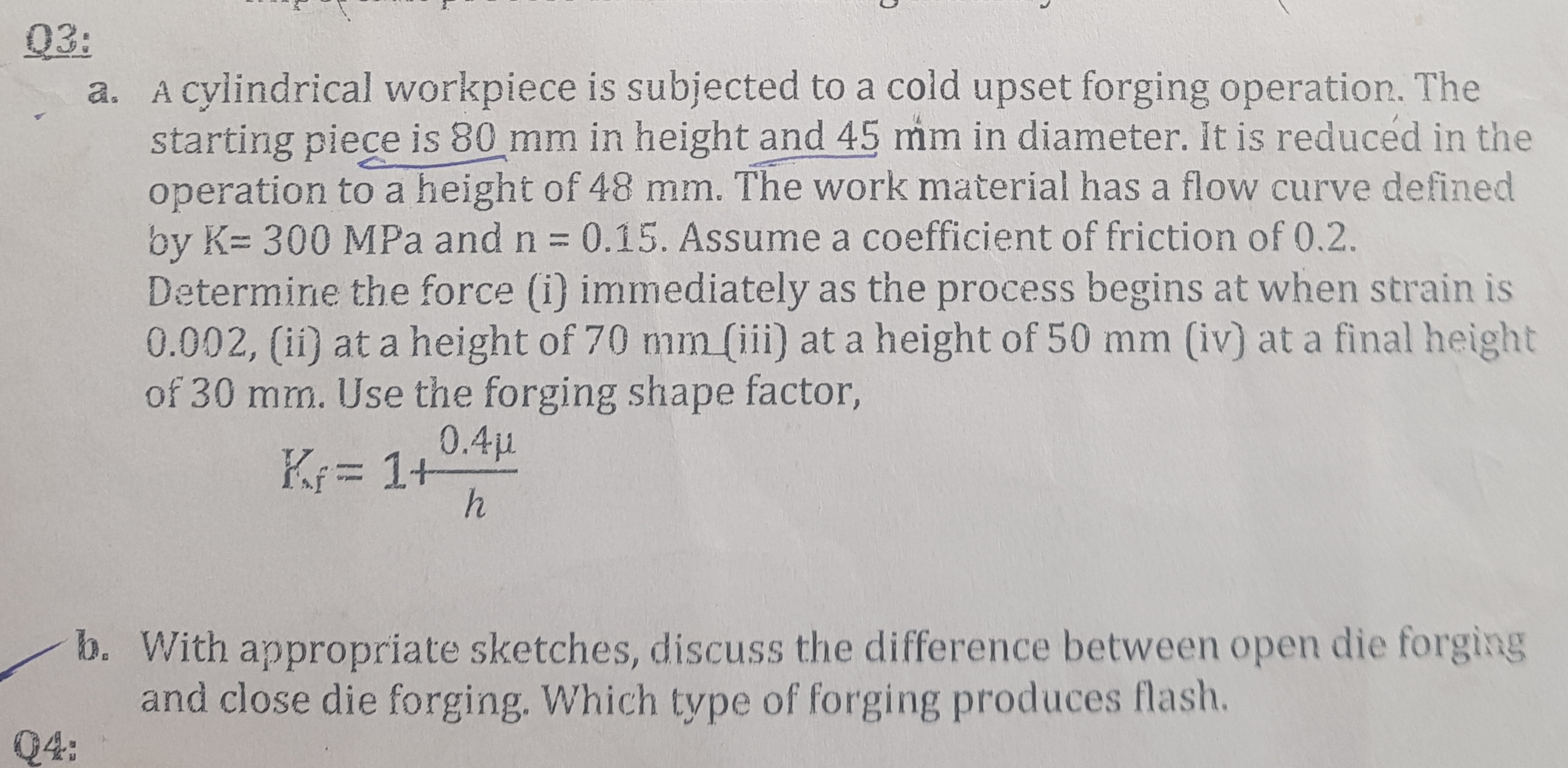 Solved Q3: a. ﻿A cylindrical workpiece is subjected to a | Chegg.com
