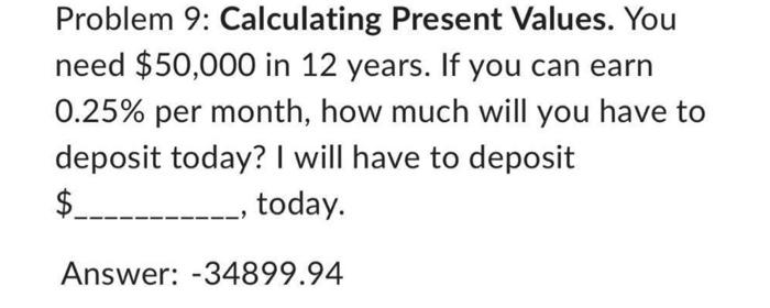 Solved Problem 9: Calculating Present Values. You need | Chegg.com