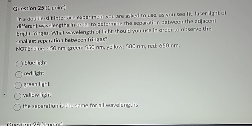 Solved Question 25 (1 ﻿point)In a double-slit interface | Chegg.com