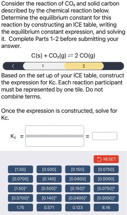 Solved Consider the reaction of CO2 and solid carbon | Chegg.com