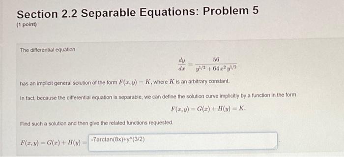 Solved Section 2.2 Separable Equations: Problem 5 (1 point) | Chegg.com