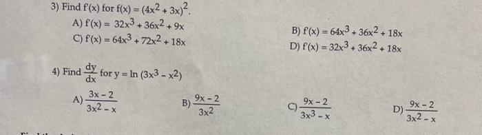 Solved f′(x) for f(x)=(4x2+3x)2 f(x)=32x3+36x2+9x B) | Chegg.com