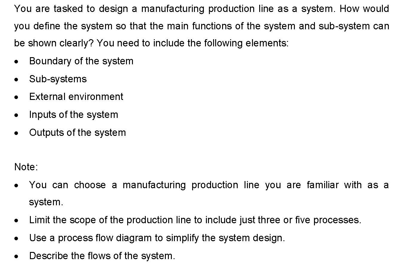 Solved You are tasked to design a manufacturing production | Chegg.com