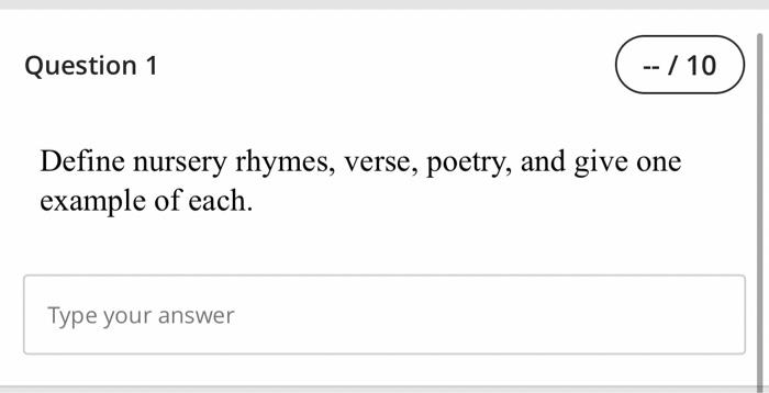 Solved Question 1 10 Define Nursery Rhymes Verse Chegg