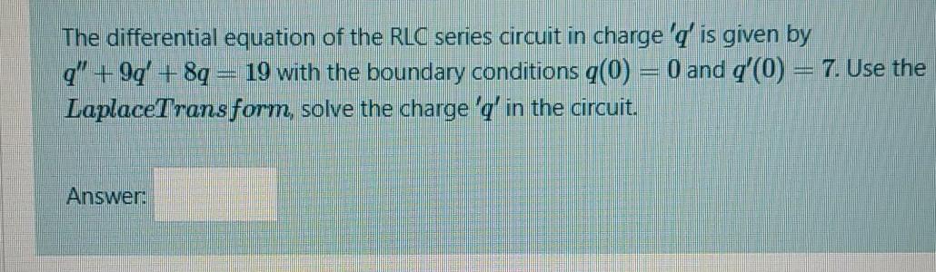 Solved The differential equation of the RLC series circuit | Chegg.com